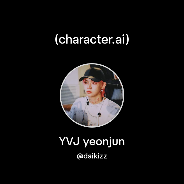 Chat with YVJ yeonjun | character.ai | AI Chat, Reimagined–Your Words ...