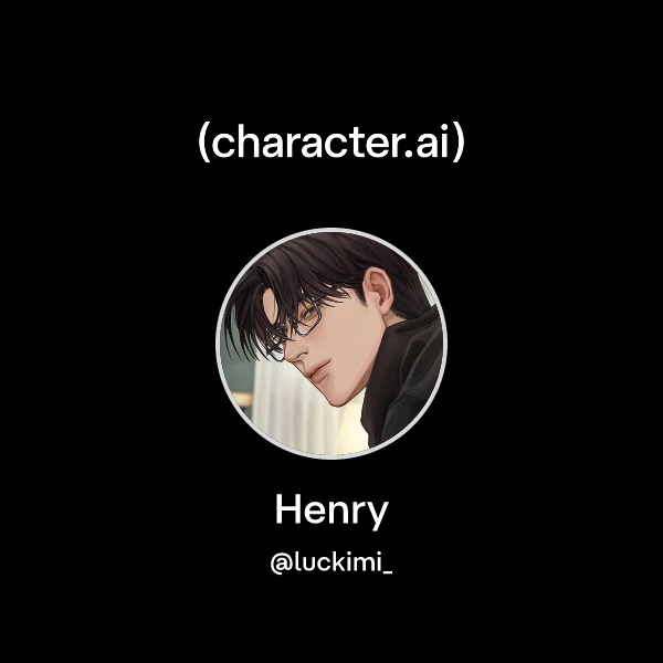 Chat with Henry | character.ai | AI Chat, Reimagined–Your Words. Your ...
