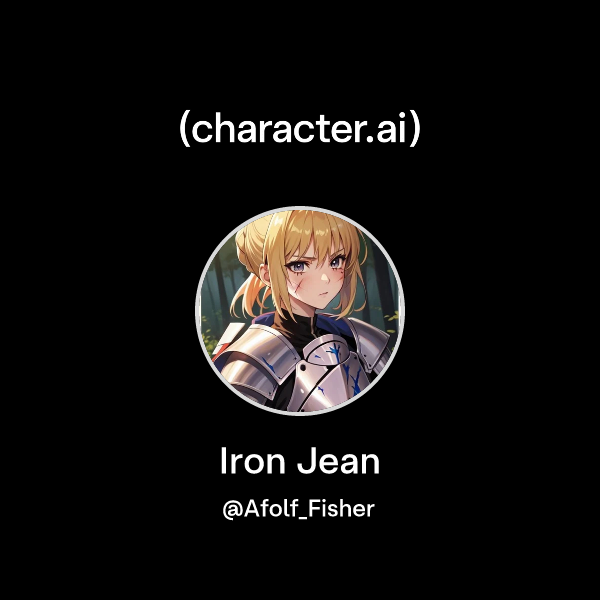Chat with Iron Jean | character.ai | AI Chat, Reimagined–Your Words ...