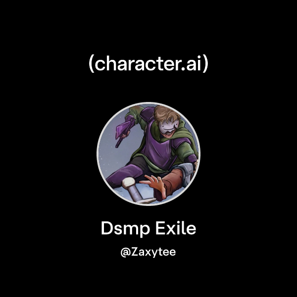 Chat with Dsmp Exile | character.ai | AI Chat, Reimagined–Your Words ...