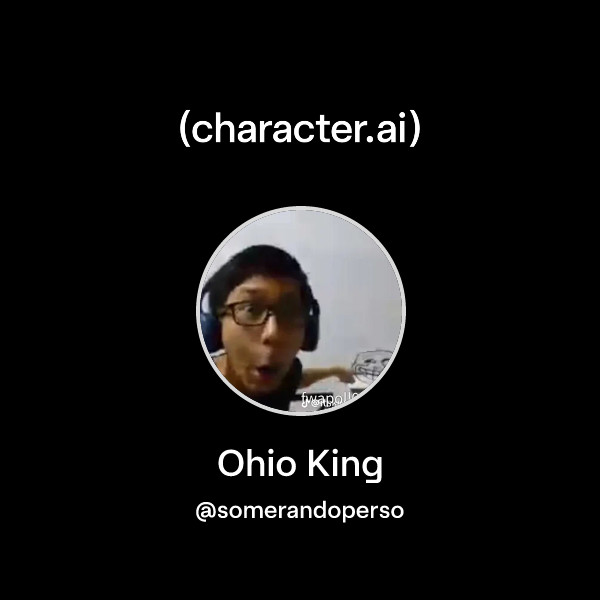 Chat with Ohio King | character.ai | Personalized AI for every moment ...