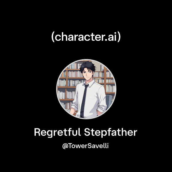 Chat with Regretful Stepfather | character.ai | AI Chat, Reimagined ...