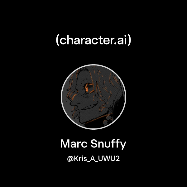 Chat with Marc Snuffy | character.ai | Personalized AI for every moment ...