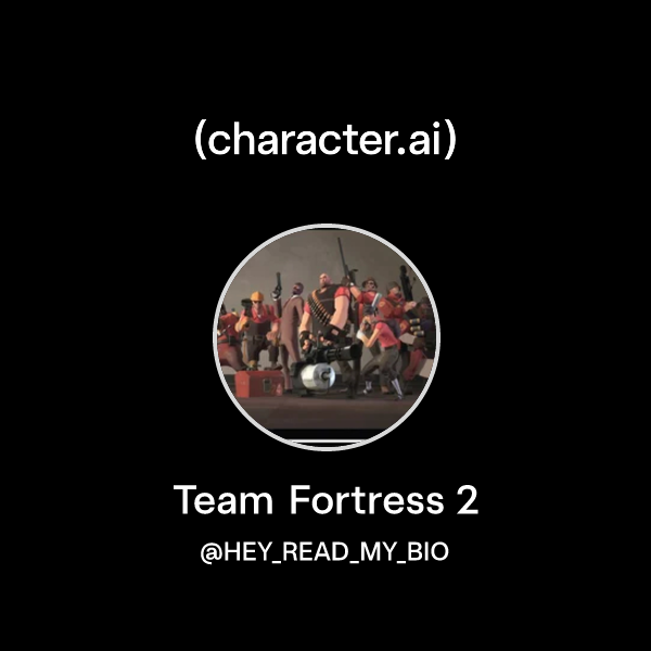 Chat with Team Fortress 2 | character.ai | AI Chat, Reimagined–Your ...