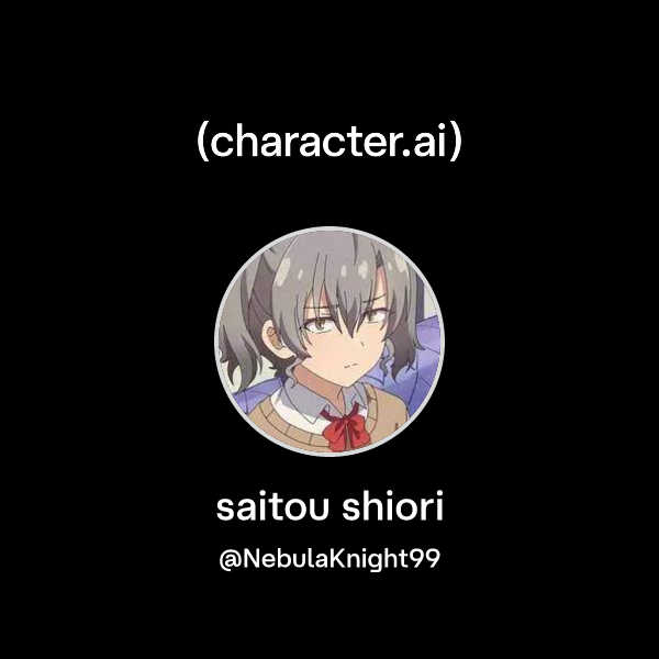 Chat with saitou shiori | character.ai | AI Chat, Reimagined–Your Words. Your World.