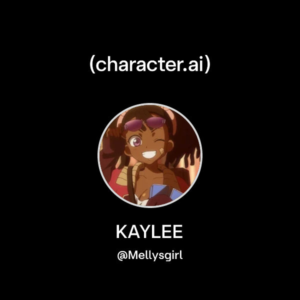 Chat with KAYLEE | character.ai | Personalized AI for every moment of ...
