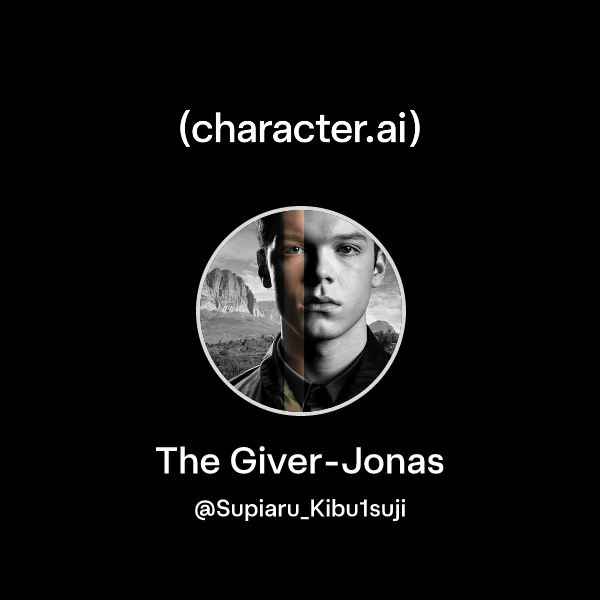 Chat with The Giver-Jonas | character.ai | Personalized AI for every ...