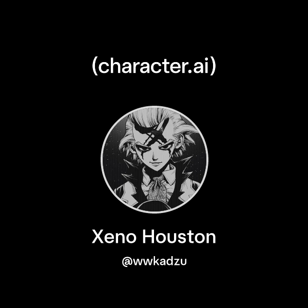Chat with Xeno Houston | character.ai | AI Chat, Reimagined–Your Words. Your World.