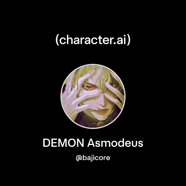 Chat with DEMON Asmodeus | character.ai | AI Chat, Reimagined–Your Words. Your World.
