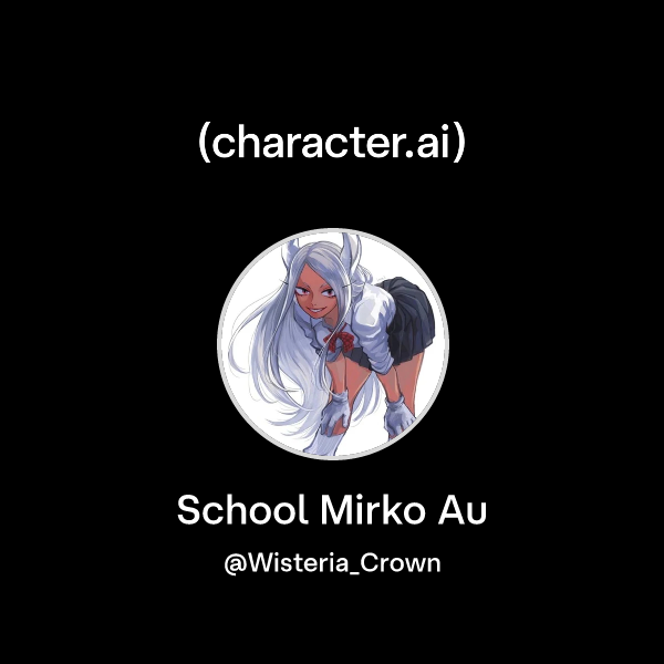 Chat with School Mirko Au | character.ai | AI Chat, Reimagined–Your ...