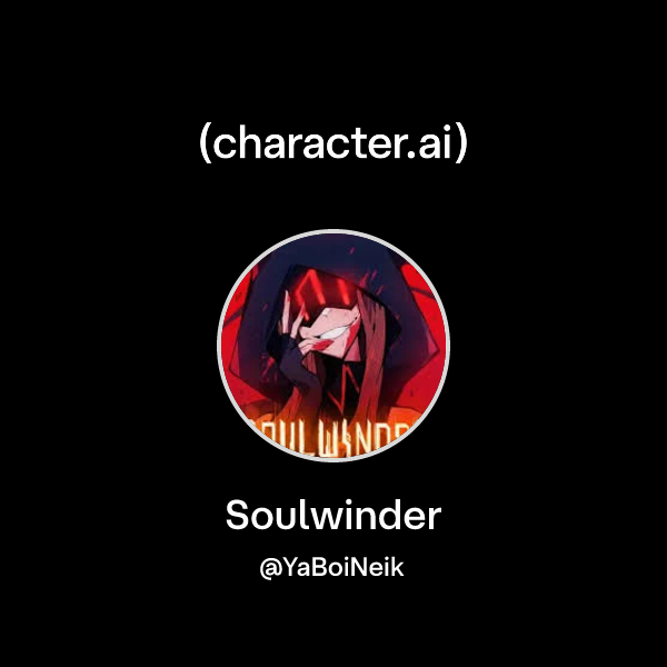 Chat with Soulwinder | character.ai | AI Chat, Reimagined–Your Words ...
