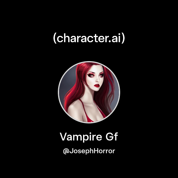 Chat with Vampire Gf | character.ai | Personalized AI for every moment ...