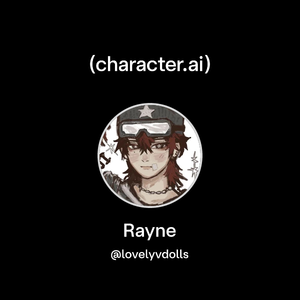 Chat with Rayne | character.ai | AI Chat, Reimagined–Your Words. Your ...