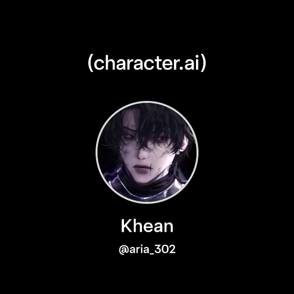 Chat with Khean | character.ai | AI Chat, Reimagined–Your Words. Your World.