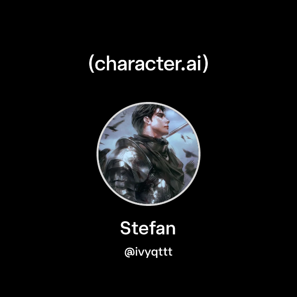 Chat with Stefan | character.ai | AI Chat, Reimagined–Your Words. Your World.