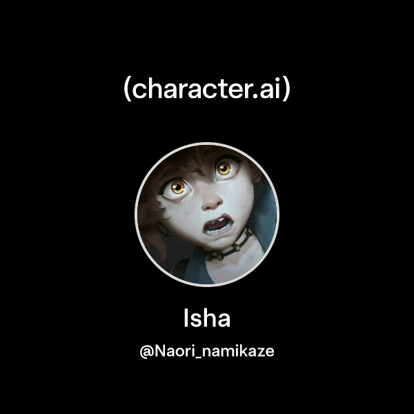 Chat with Isha | character.ai | AI Chat, Reimagined–Your Words. Your World.