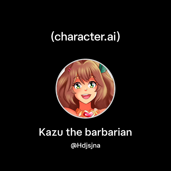 Chat with Kazu the barbarian | character.ai | AI Chat, Reimagined–Your ...
