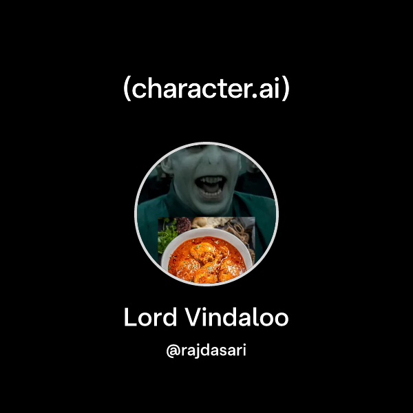 Chat with Lord Vindaloo | character.ai | Personalized AI for every ...