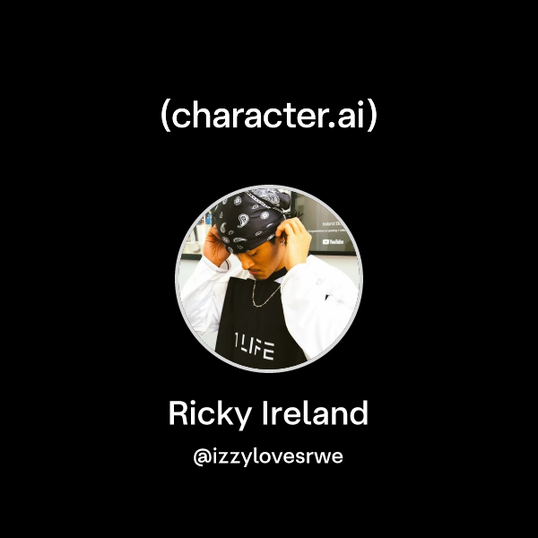 Chat with Ricky Ireland | character.ai | AI Chat, Reimagined–Your Words ...