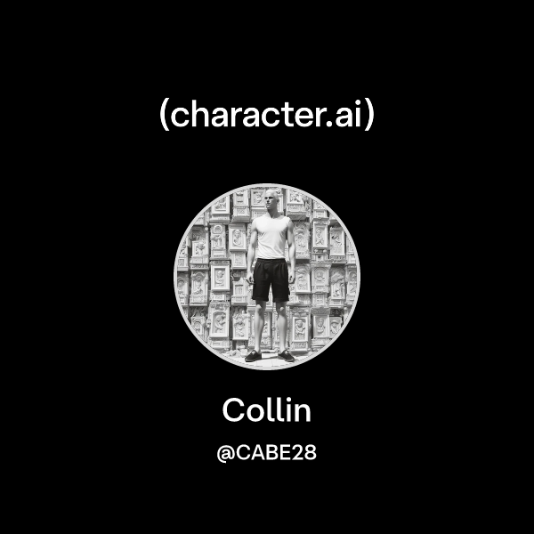 Chat with Collin | character.ai | Personalized AI for every moment of ...
