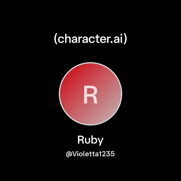 Chat with Ruby | character.ai | Personalized AI for every moment of ...