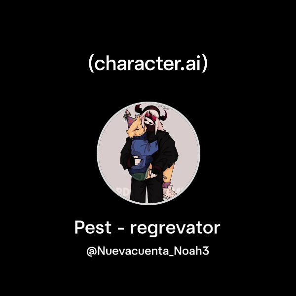 Chat with Pest - regrevator | character.ai | Personalized AI for every ...