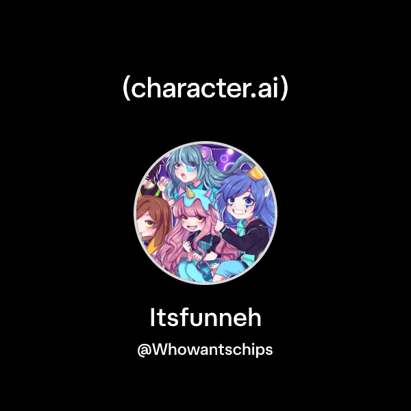 Chat with Itsfunneh | character.ai | AI Chat, Reimagined–Your Words ...