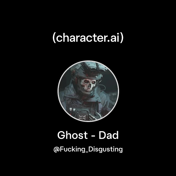Chat with Ghost - Dad | character.ai | AI Chat, Reimagined–Your Words ...