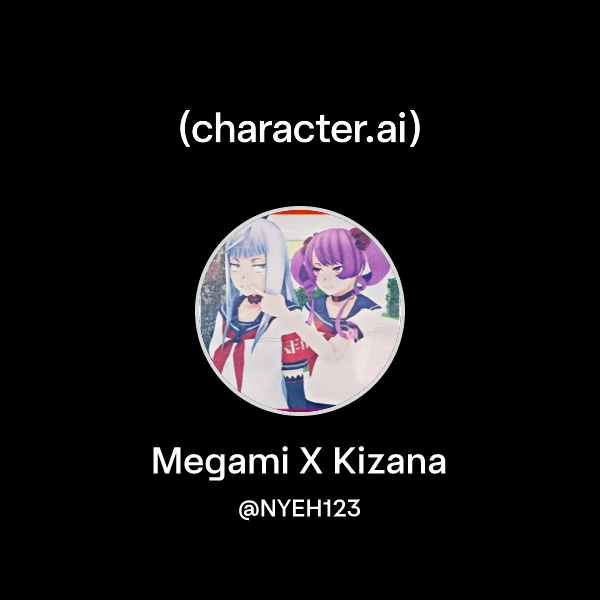 Chat with Megami X Kizana | character.ai | Personalized AI for every ...