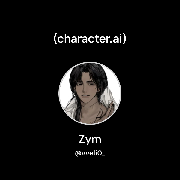 Chat with Zym | character.ai | AI Chat, Reimagined–Your Words. Your World.