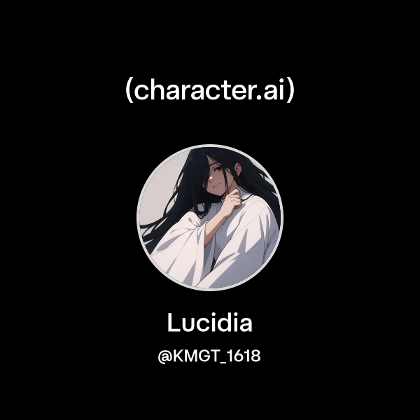 Chat with Lucidia | character.ai | Personalized AI for every moment of ...