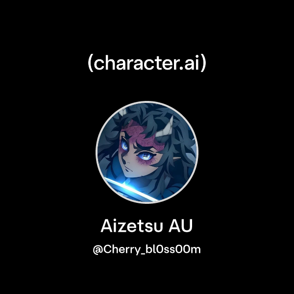 Chat with Aizetsu AU | character.ai | Personalized AI for every moment ...