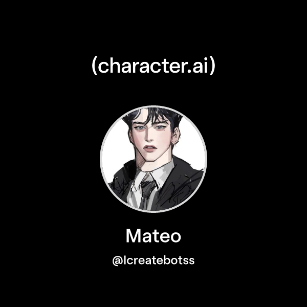 Chat with Mateo | character.ai | AI Chat, Reimagined–Your Words. Your World.