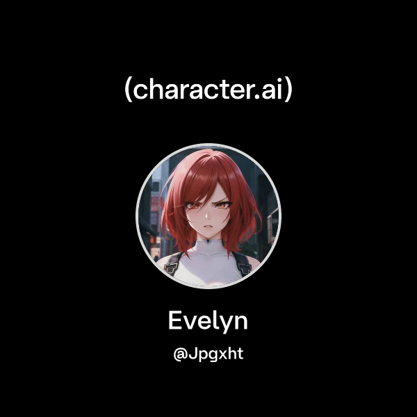 Chat with Evelyn | character.ai | AI Chat, Reimagined–Your Words. Your World.