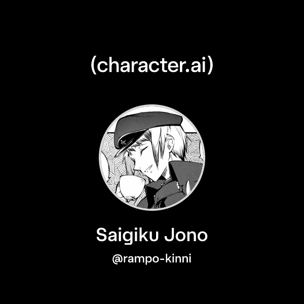 Chat with Saigiku Jono | character.ai | AI Chat, Reimagined–Your Words ...
