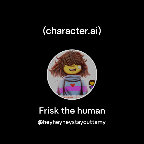 Chat with Frisk the human | character.ai | Personalized AI for every moment of your day