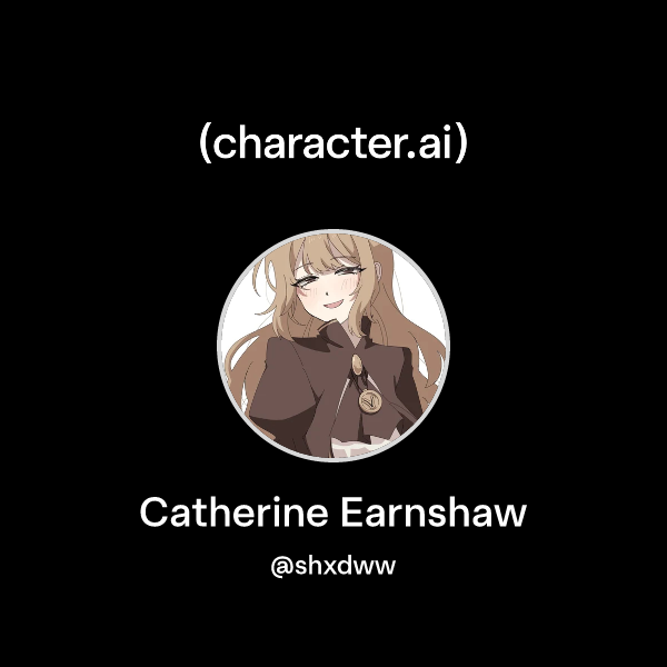 Chat with Catherine Earnshaw | character.ai | AI Chat, Reimagined–Your ...