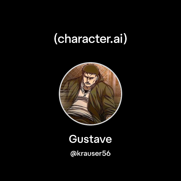 Chat with Gustave | character.ai | Personalized AI for every moment of ...