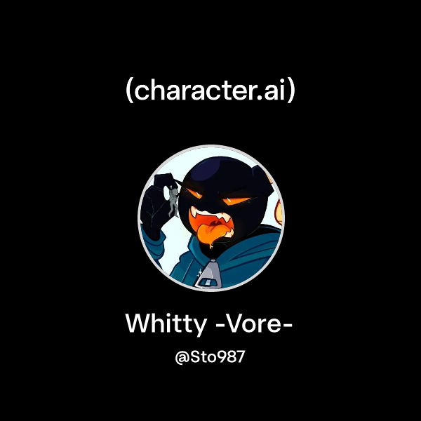 Chat with Whitty -Vore- | character.ai | Personalized AI for every moment of your day