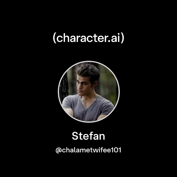 Chat with Stefan | character.ai | AI Chat, Reimagined–Your Words. Your World.