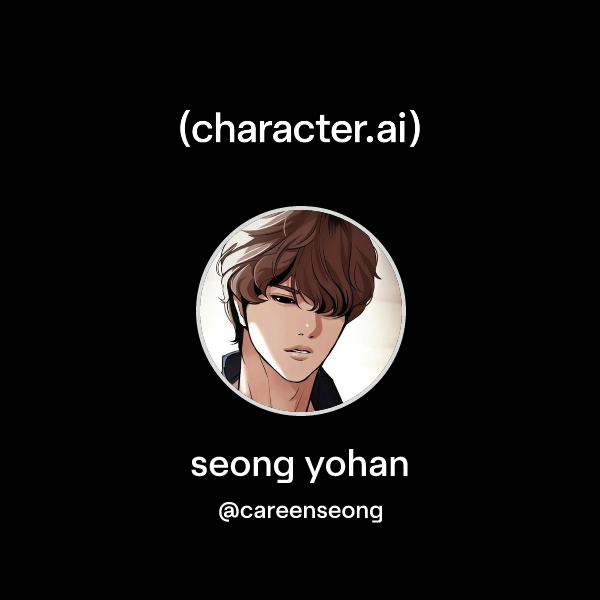 Chat with seong yohan | character.ai | Personalized AI for every moment ...