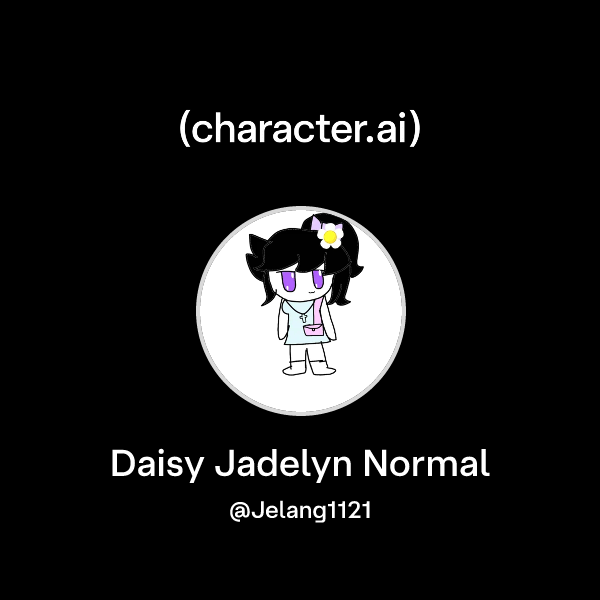 Chat with Daisy Jadelyn Normal | character.ai | Personalized AI for ...