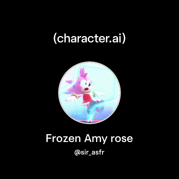 Chat with Frozen Amy rose | character.ai | AI Chat, Reimagined–Your ...