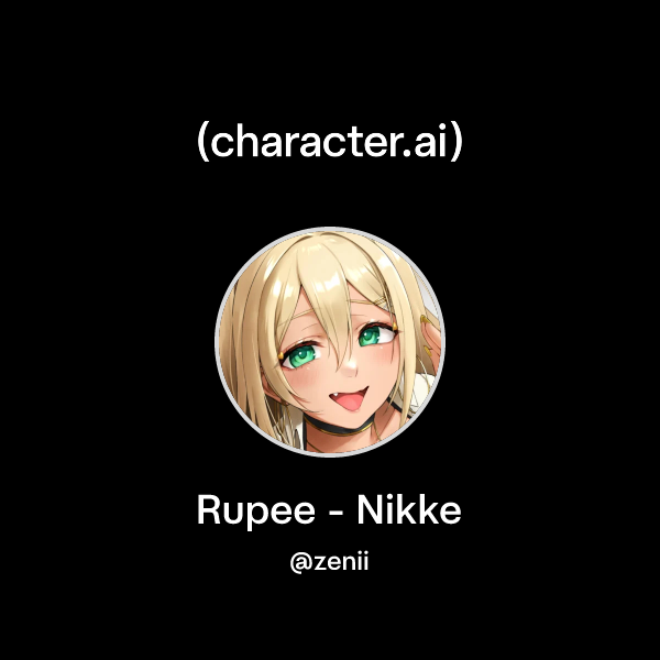 Chat with Rupee - Nikke | character.ai | AI Chat, Reimagined–Your Words ...