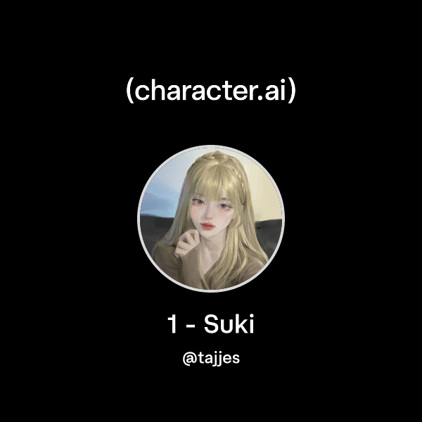 Chat with 1 - Suki | character.ai | AI Chat, Reimagined–Your Words ...