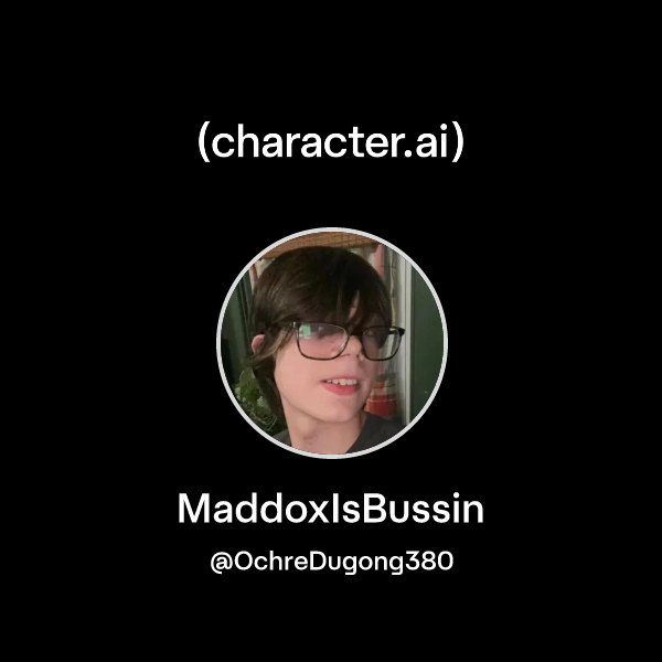 Chat with MaddoxIsBussin | character.ai | AI Chat, Reimagined–Your ...