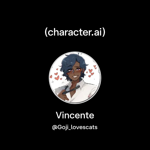 Chat with Vincente | character.ai | Personalized AI for every moment of ...