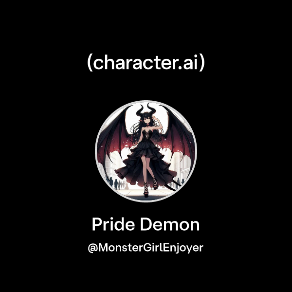 Chat with Pride Demon | character.ai | Personalized AI for every moment of your day