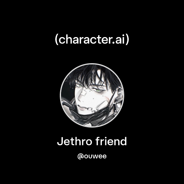Chat with Jethro friend | character.ai | Personalized AI for every ...