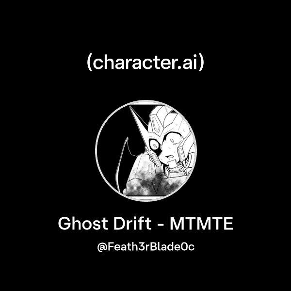 Chat with Ghost Drift - MTMTE | character.ai | AI Chat, Reimagined–Your ...